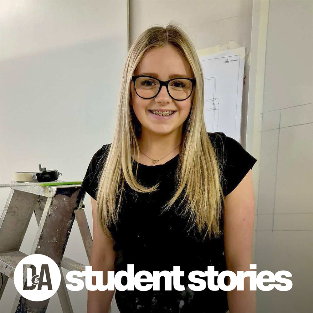 Life at D&A | Student Story: Caitlin Vannet - Construction Crafts